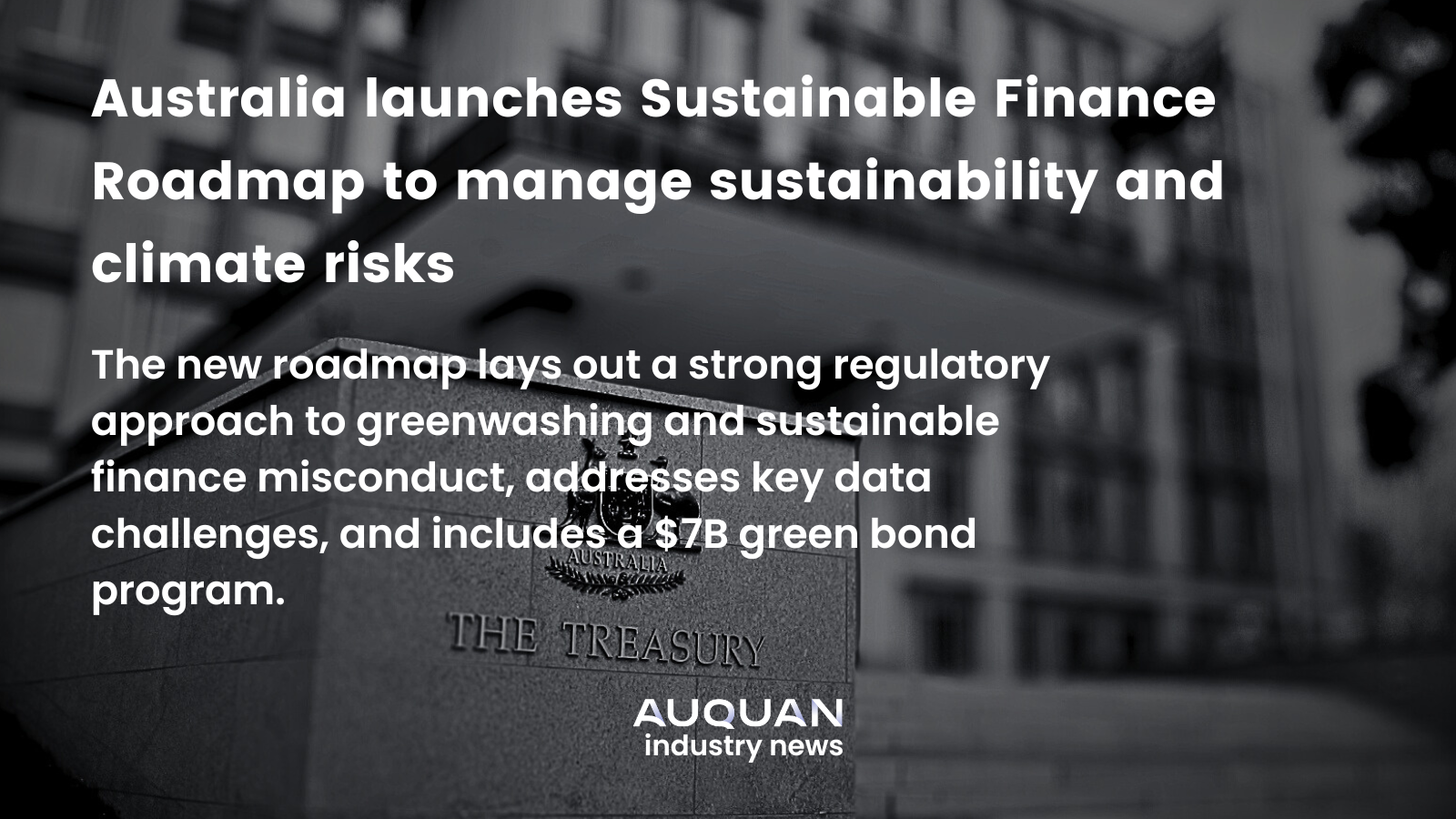 Australia launches Sustainable Finance Roadmap to manage sustainability and climate risks